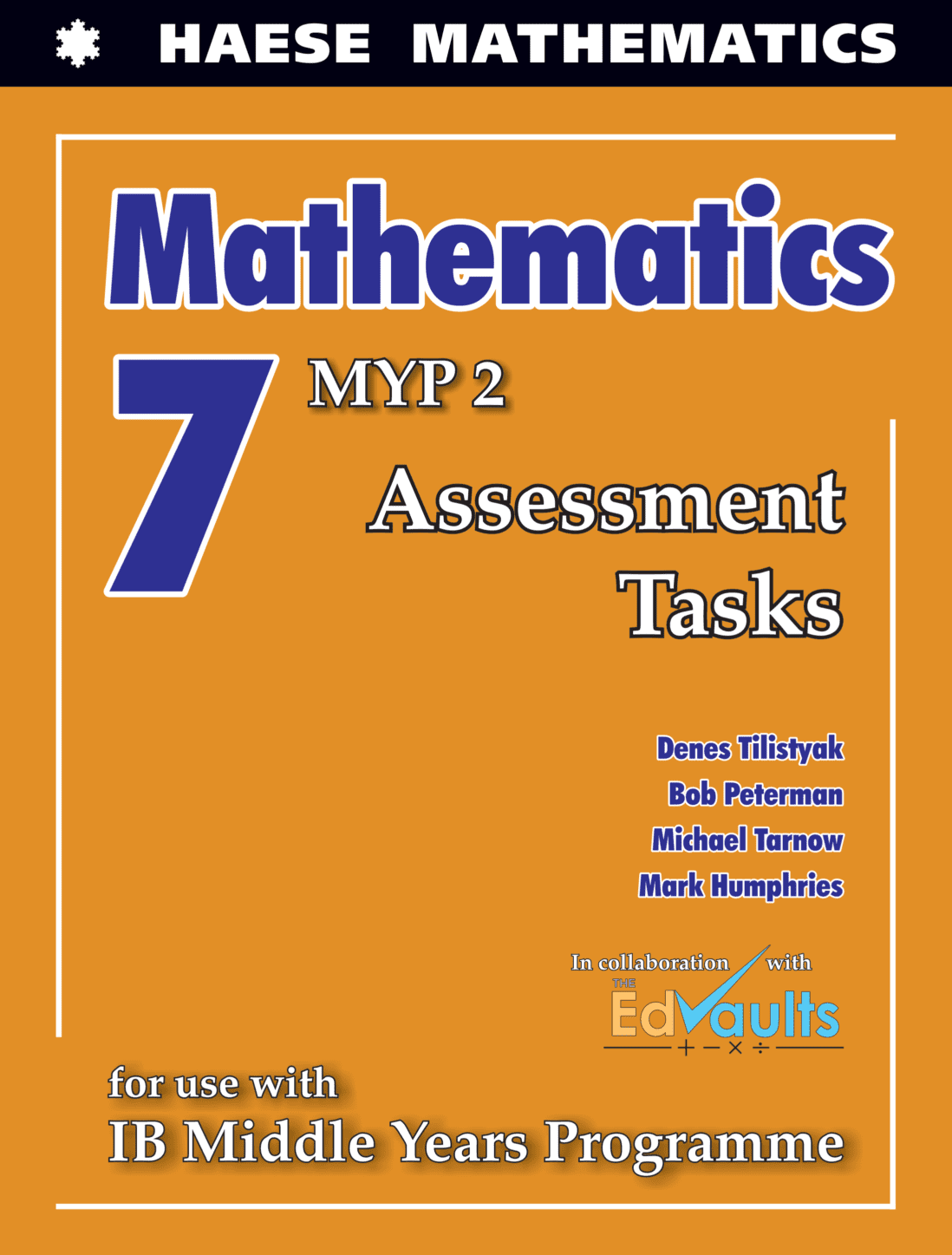Mathematics 7 (MYP 2) Assessment Tasks – Haese Mathematics Mathematics 7 (MYP 2) Assessment Tasks – Haese Mathematics