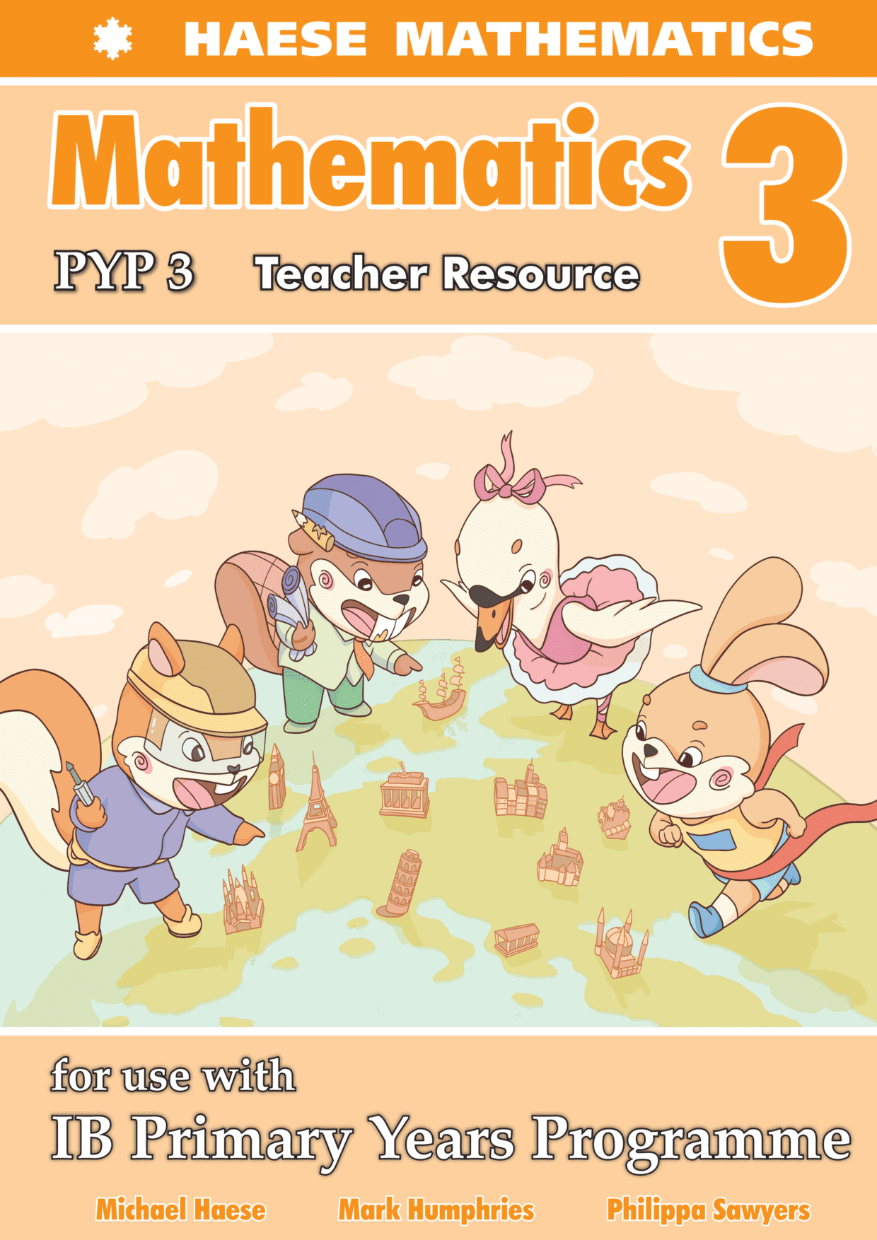 Mathematics 3 (PYP 3) Teacher Resource – Haese Mathematics