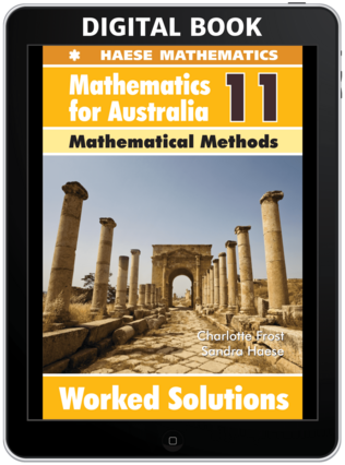 Mathematics for Australia 11 Mathematical Methods – Haese Mathematics